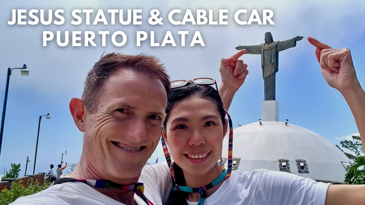 JESUS STATUE 🚠 CABLE CAR IN PUERTO PLATA 🌺DOMINICAN REPUBLIC - YouTube