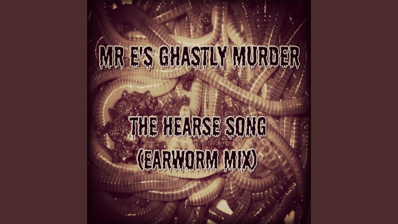 The Hearse Song (Earworm Mix) - YouTube