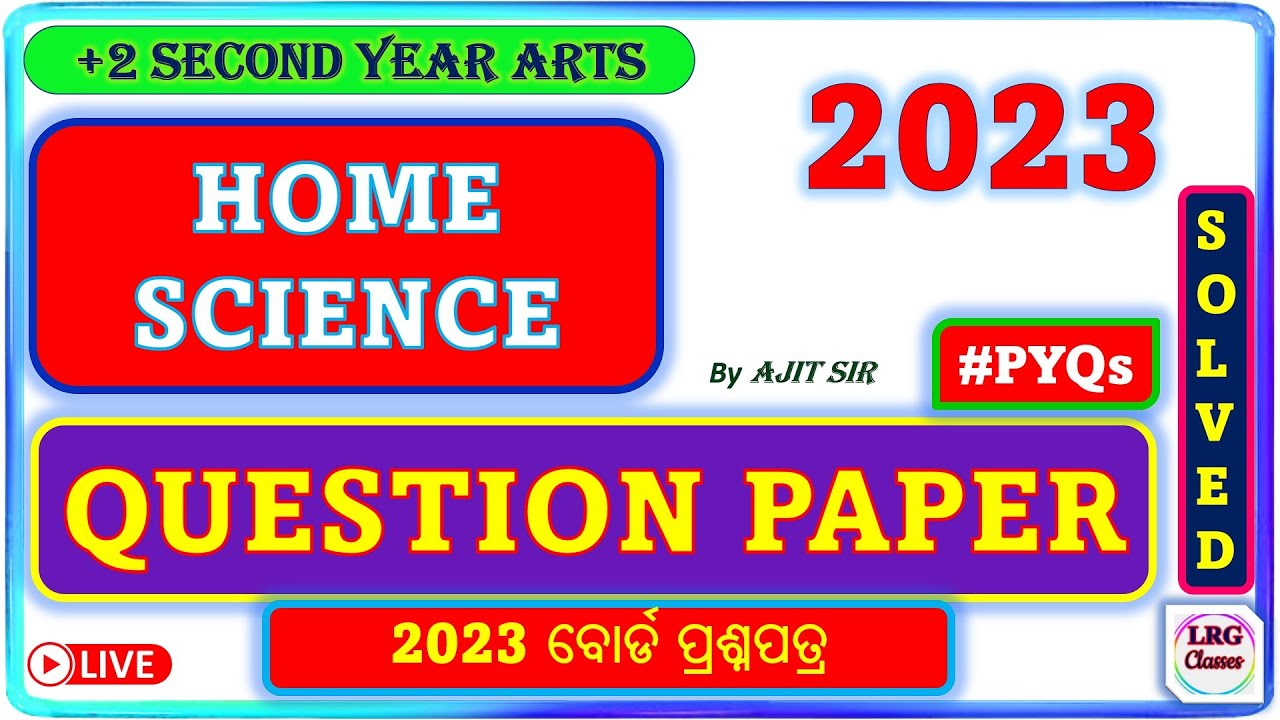 +2 Home Science Question Paper 2023 🥰 | CHSE Board Exam 2023 ...