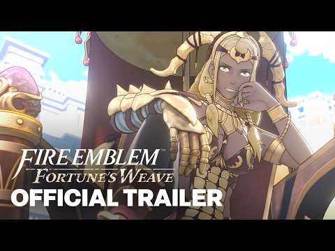 Fire Emblem: Fortune’s Weave - Official Game Overview Trailer