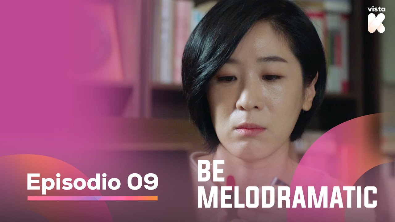 [ESP.SUB] ¿Te pusiste tinte en los labios? | Be Melodramatic EP09 | VISTA_K - YouTube