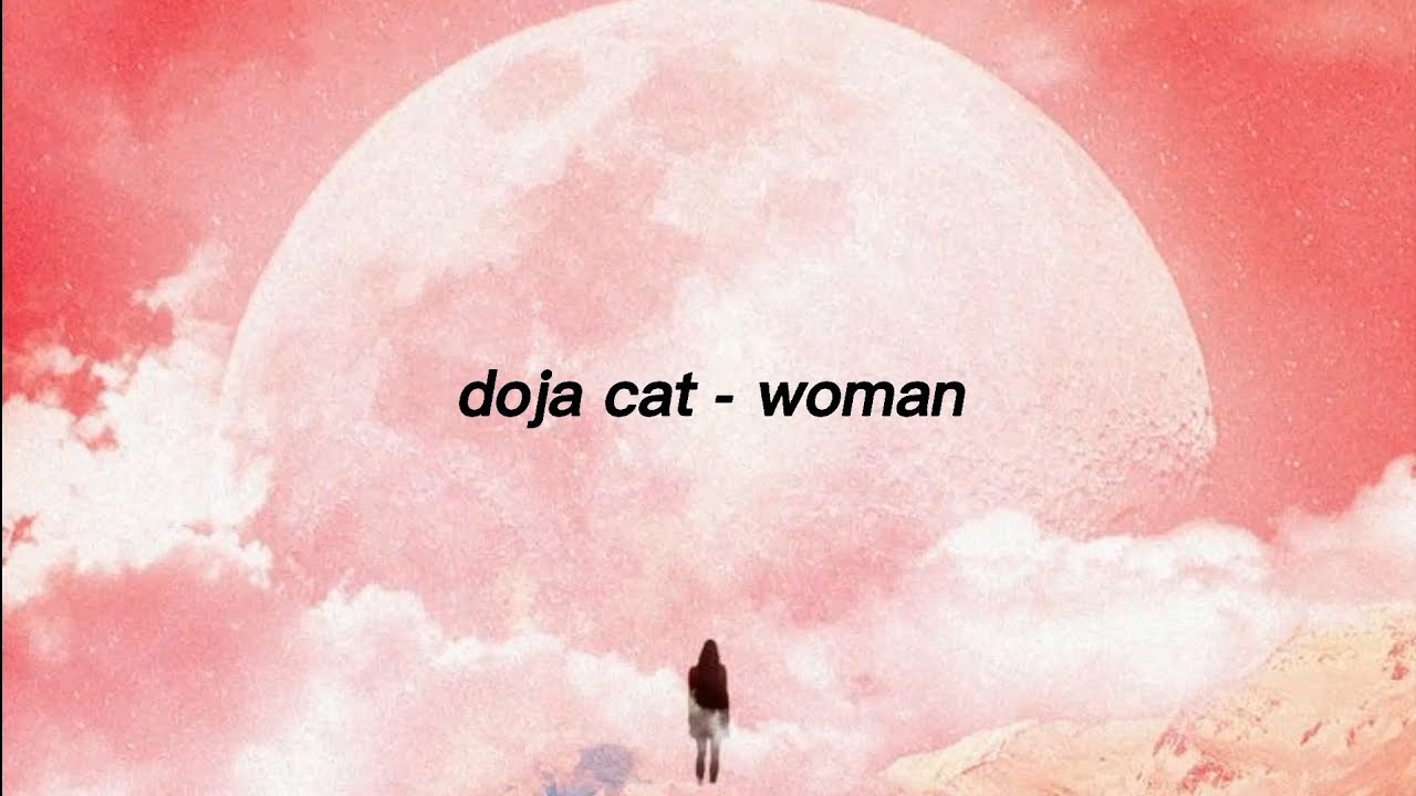 DOJA CAT - WOMAN (LETRA EN ESPAÑOL) let me be your woman... - YouTube