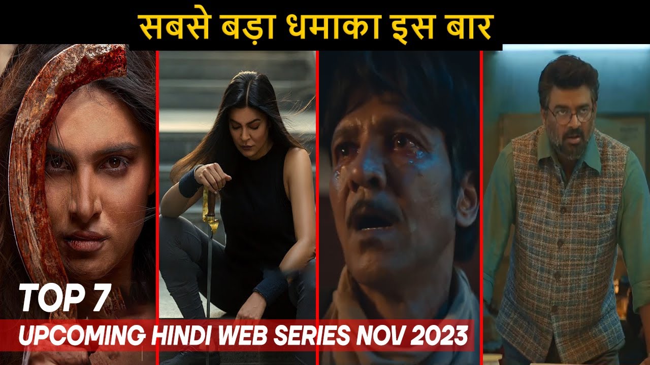 Top 7 Upcoming Ott Hindi Web Series November 2023 Don't Missed - YouTube