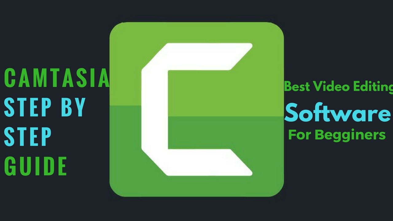 Camtasia Step By Step Guide - Best Video Editing Software For Beginners - YouTube