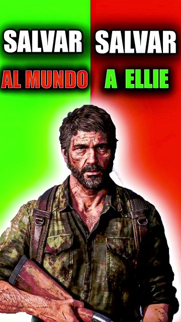 ¡SALVAR AL MUNDO O SALVAR A ELLIE? - YouTube