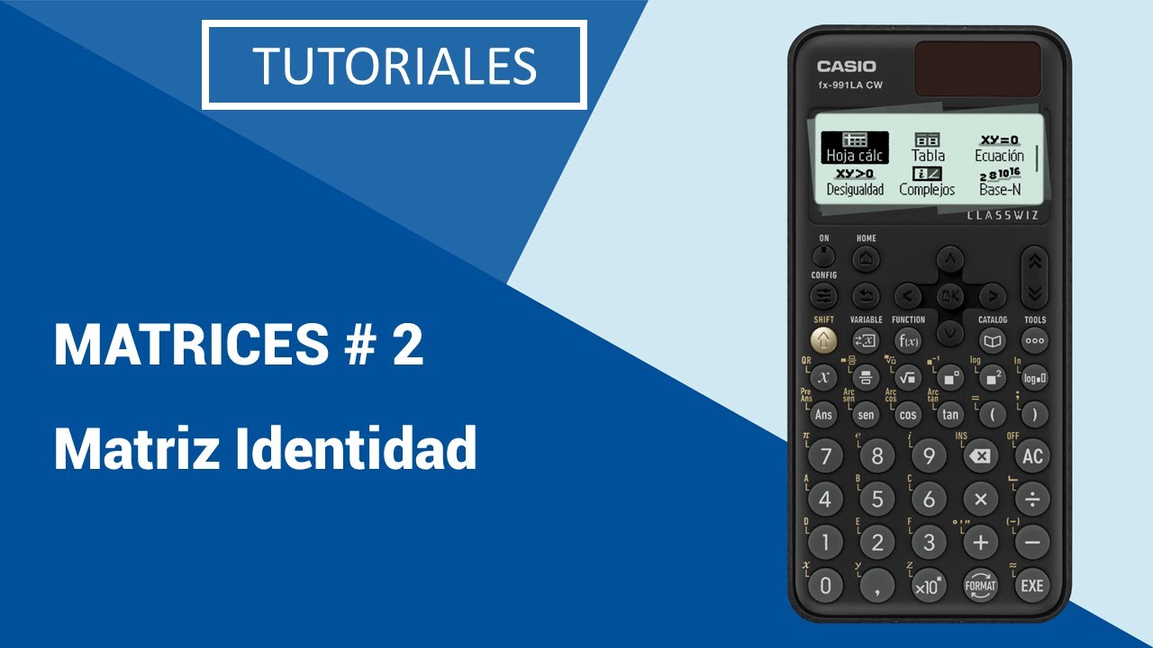 ClassWiz Tutoriales - Matrices # 2 - Matriz identidad - YouTube