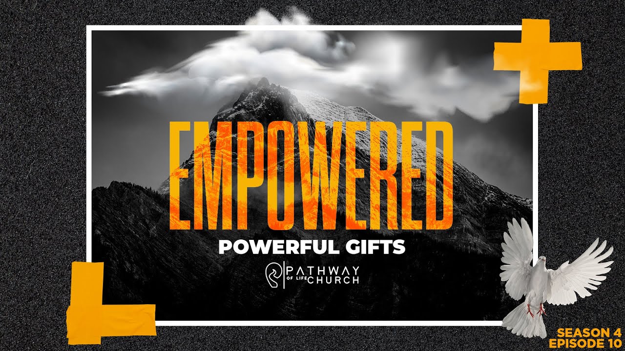 Empowered: Powerful Gifts | Sermon - YouTube