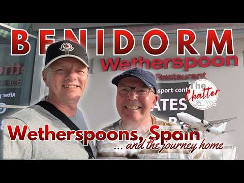 Leaving Benidorm: Wetherspoons Review!