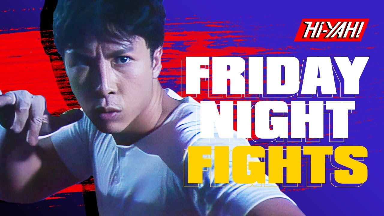 FRIDAY NIGHT FIGHTS | Fist of Fury - YouTube
