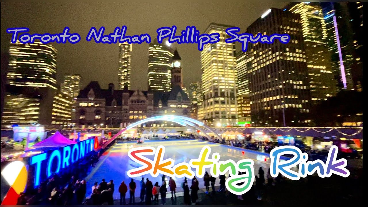 Toronto, Distillery Winter Village|Nathan Phillips Square Skating Rink ...