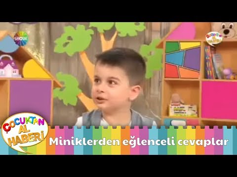 Çocuktan Al Haberi miniklerinden eğlenceli cevaplar 21