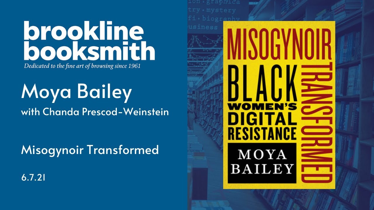 Moya Bailey discusses Misogynoir Transformed with Chanda Prescod ...