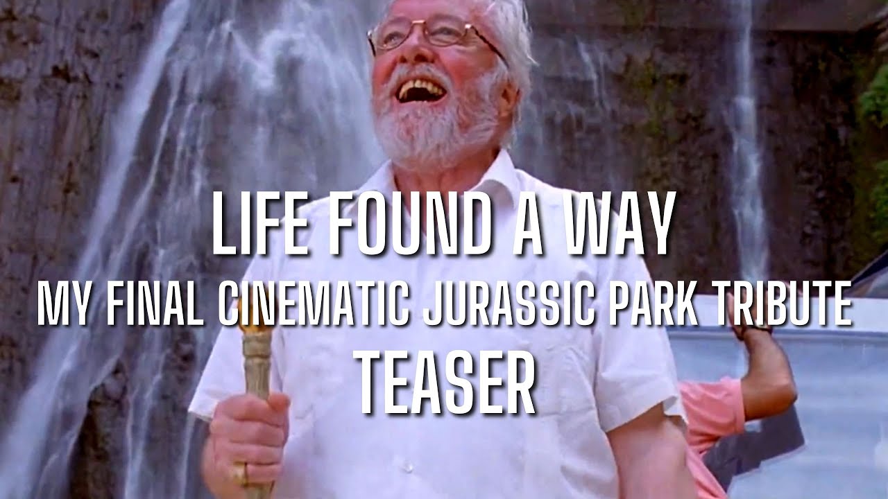 Teaser | Life found a way | My final Jurassic park cinematic tribute ...