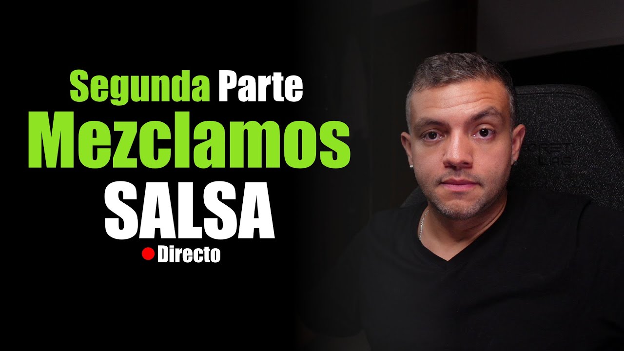 Parte 2 Técnicas de mezcla para Salsa - YouTube