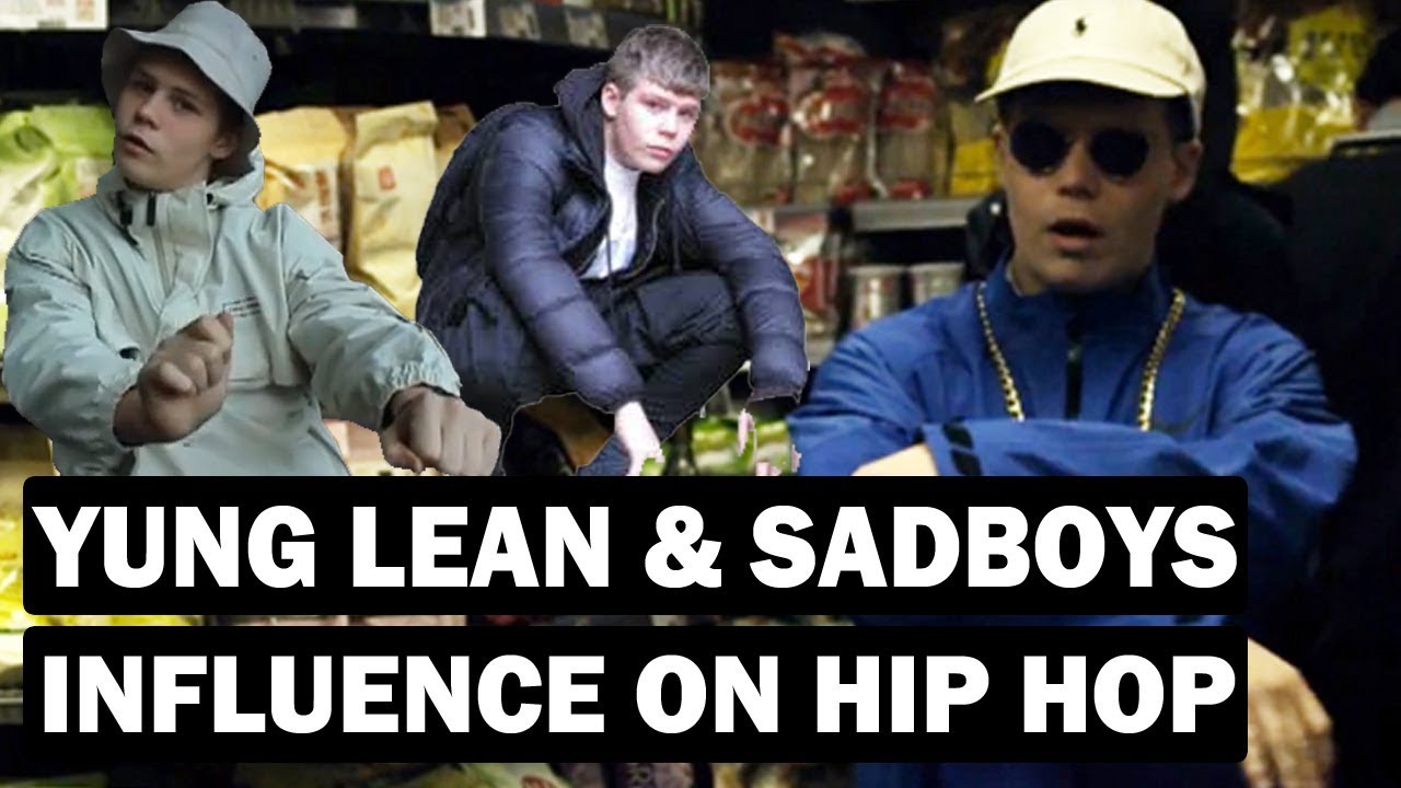 YUNG LEAN & THE SADBOYS INFLUENCE ON HIP HOP - YouTube