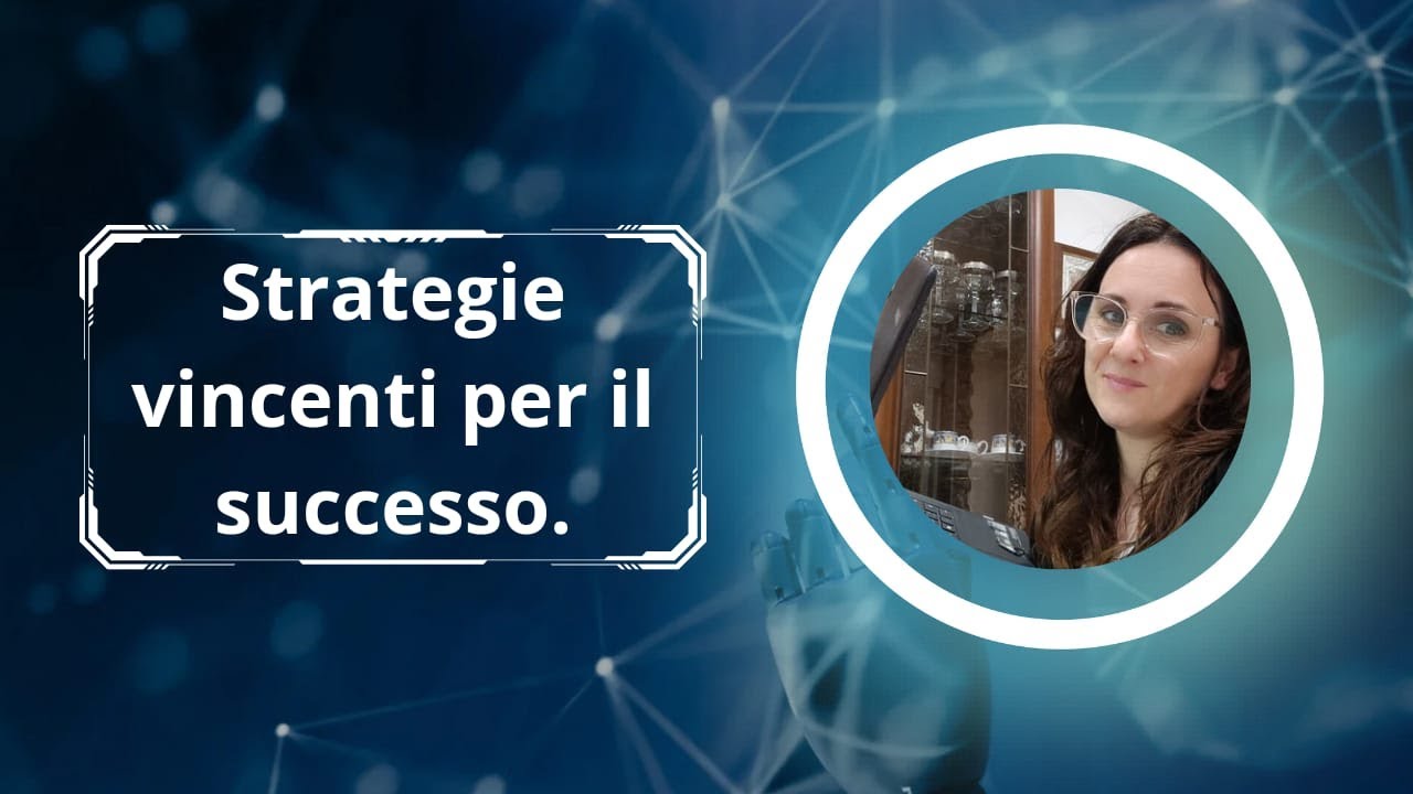 Strategie vincenti per il successo - YouTube