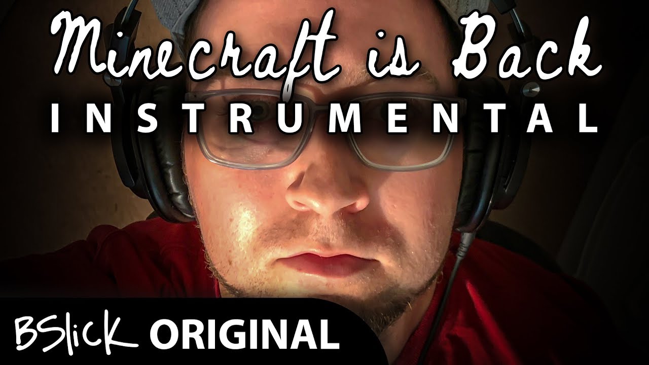 "Minecraft is Back" (INSTRUMENTAL) | an Original by BSlick - YouTube