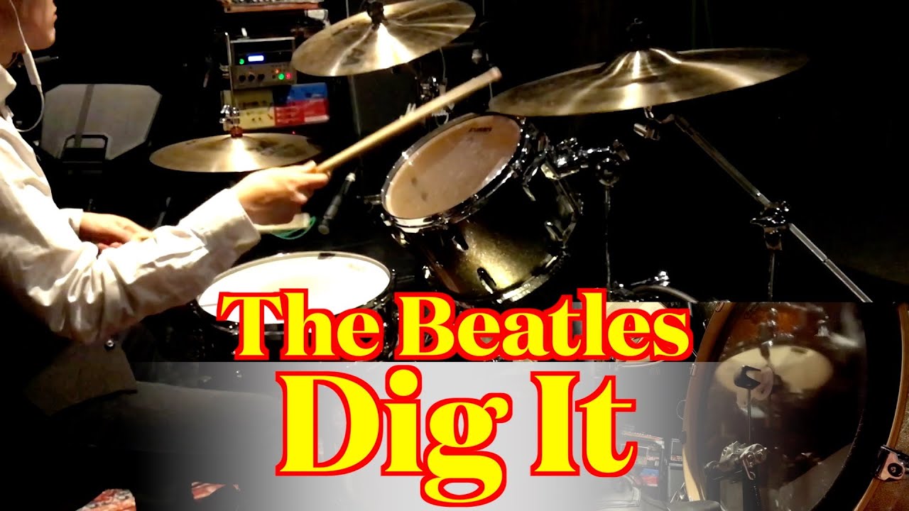 The Beatles - Dig It (Drums cover from fixed angle) - YouTube