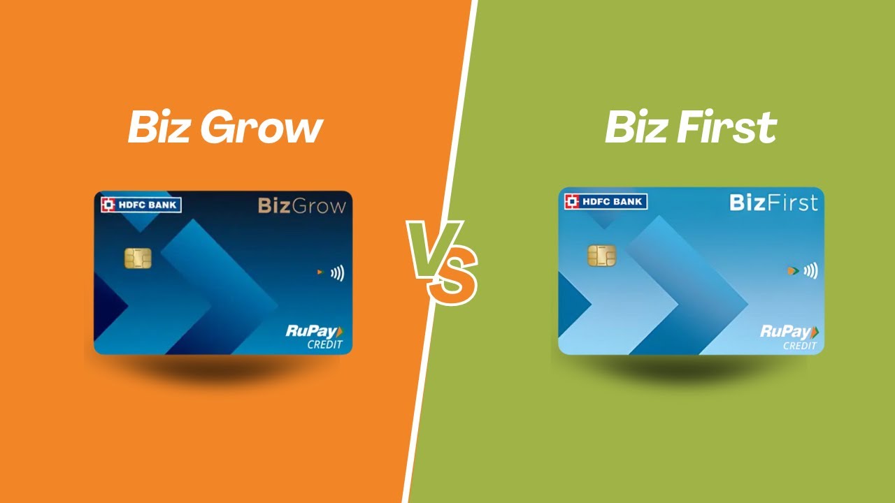 HDFC Biz Grow vs Biz First Credit Card - Which Business Card is Better ...