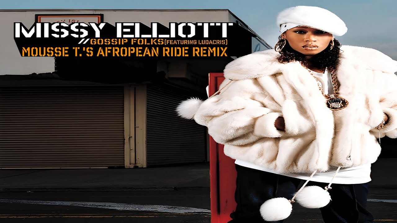 Missy Elliott ft Ludacris - Gossip Folks (Mousse T.'s Afropean Ride ...