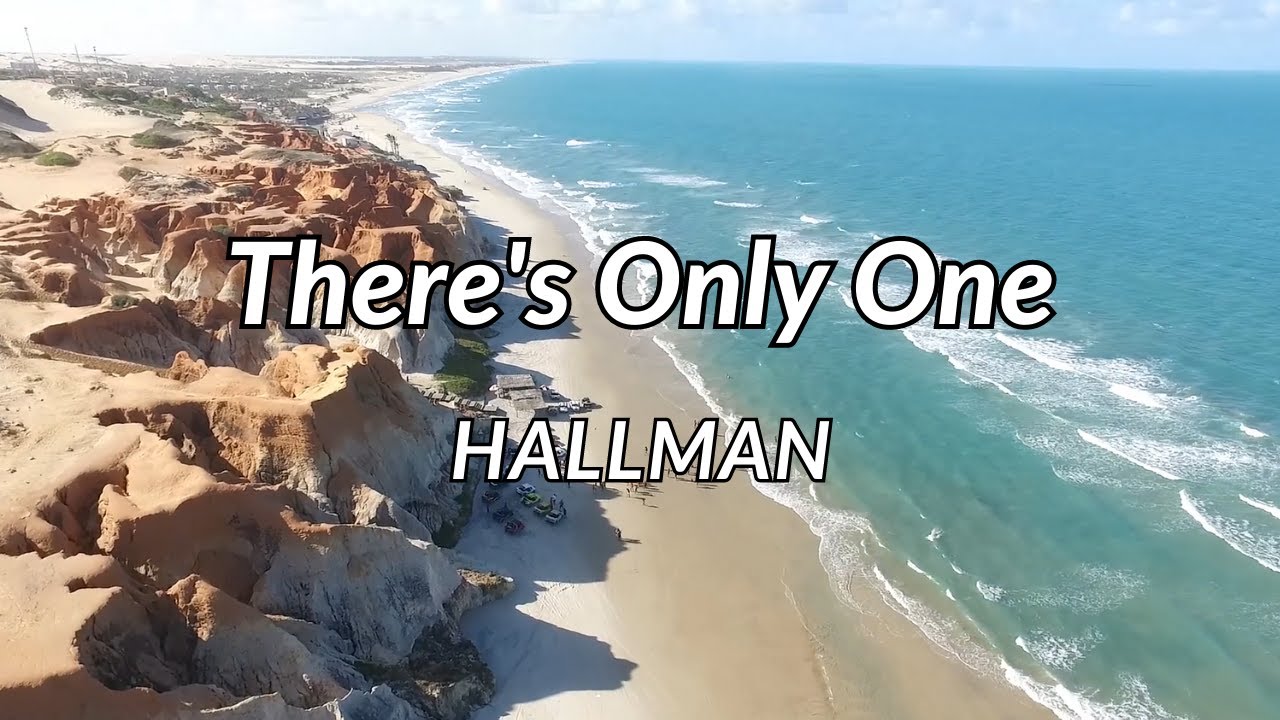 There's Only One - Hallman - YouTube