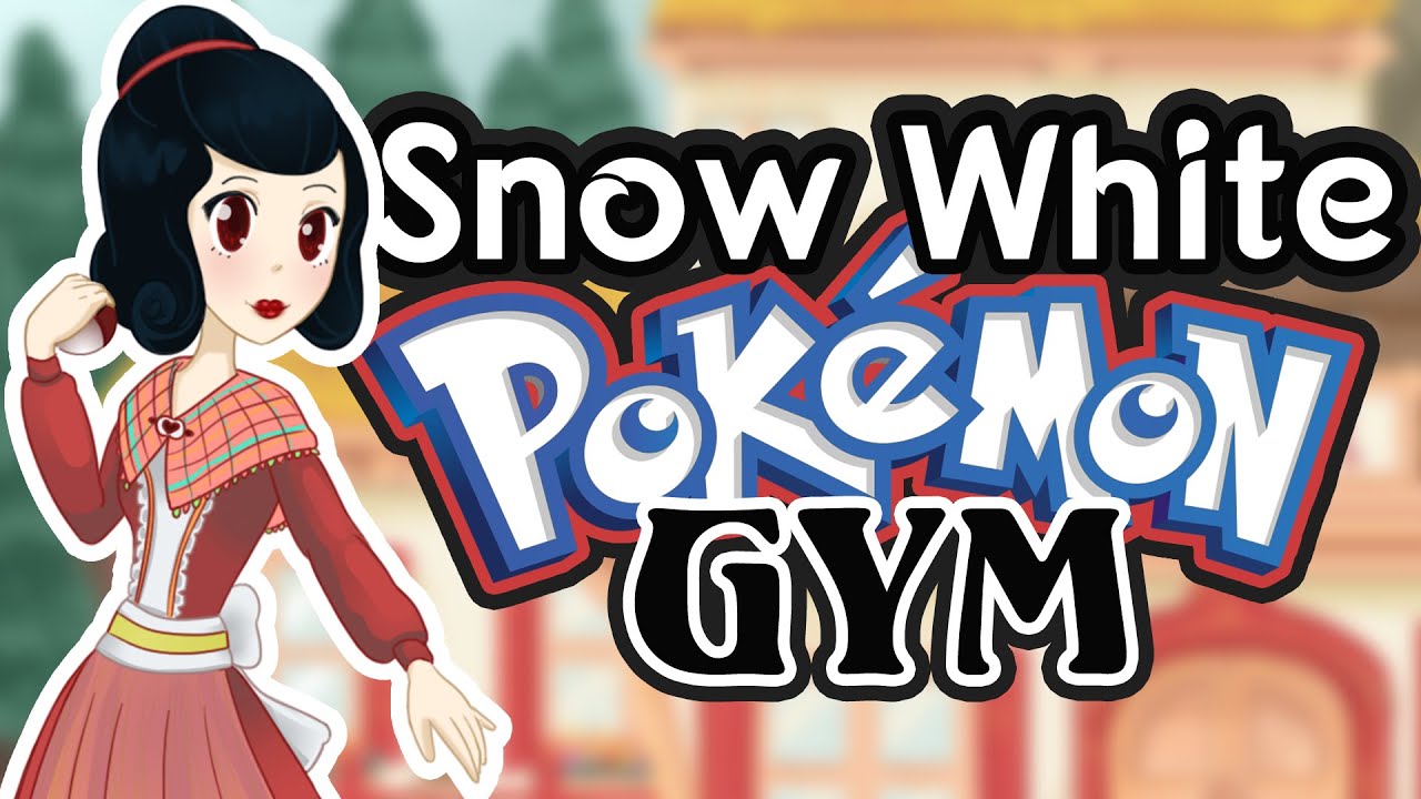 Snow White Pokemon Gym - YouTube