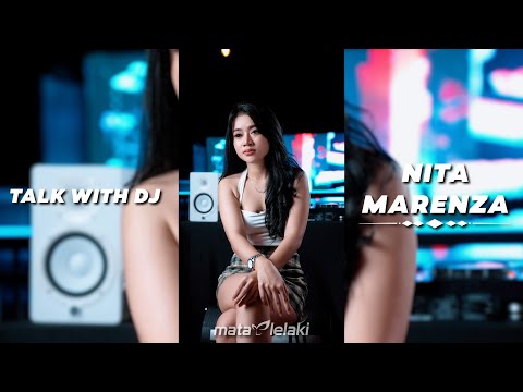 NITA MARENZA SUKA BREAKBEAT KARENA...? | TALK WITH DJ EPS 2 PART 1