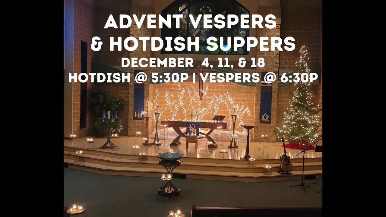 Advent Vespers Service - 12/4/2024 - 6:30PM - YouTube