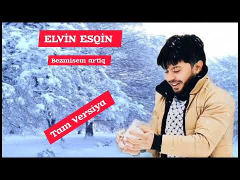 Elvin Esqin - Bezmisem artiq 2024