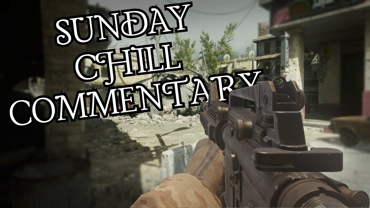 "Discovering gaming greatness..." - Sunday Chill Commentary (COD4 Remastered) - YouTube