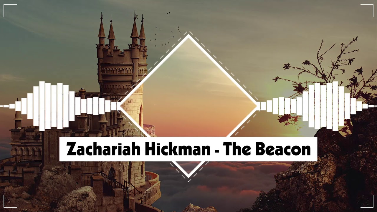 Zachariah Hickman - The Beacon (No Copyright Music) - YouTube