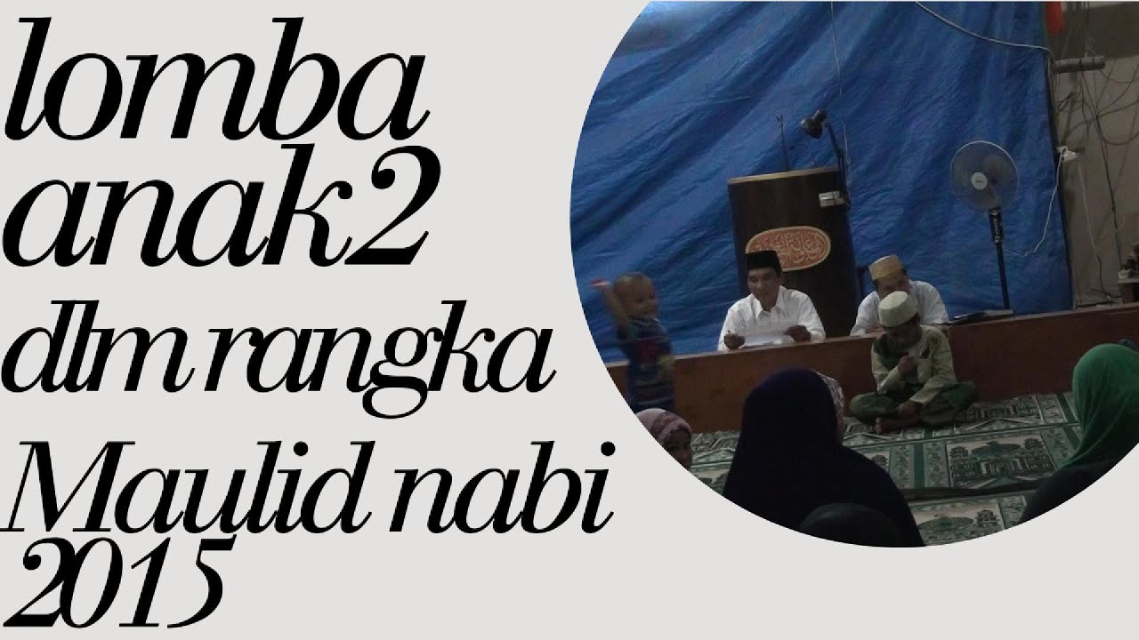 Lomba Anak2 dalam rangka Maulid Nabi tahun 2015 - YouTube