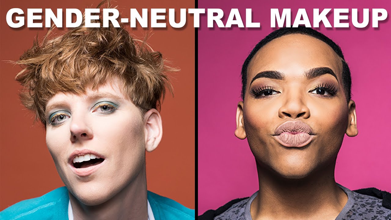 People Try Gender-Neutral Makeup - YouTube