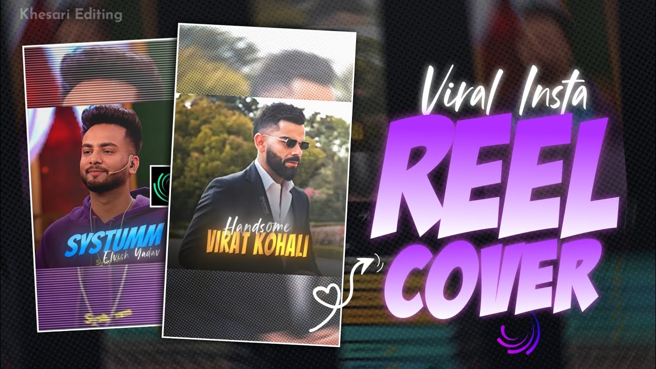 Trending Reel Cover (Xml) Preset | Instagram Reel Cover Edit | Reel ...