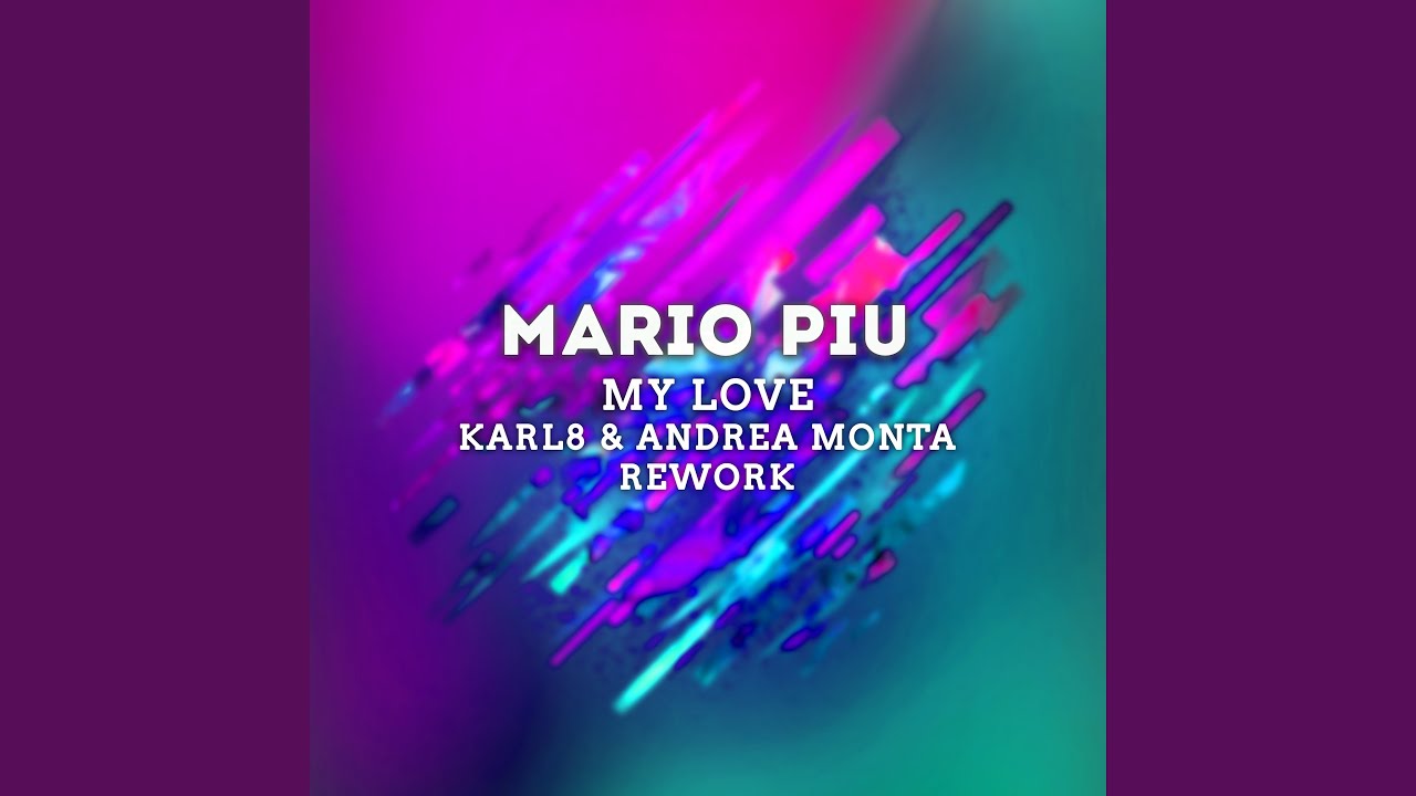 My Love (Karl8 & Andrea Monta Extended Rework) - YouTube Music