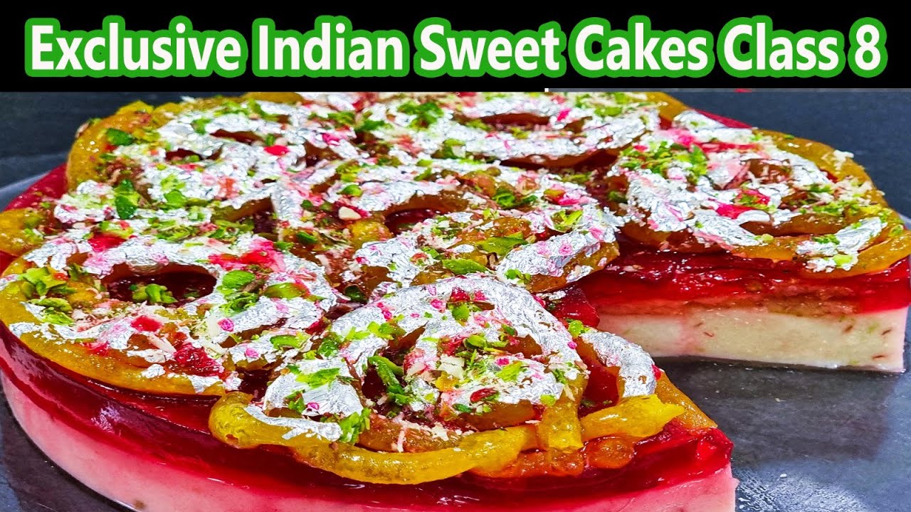 Exclusive Indian Sweet Cakes Class 8 | Manisha Bharani Kitchen Recipes ...