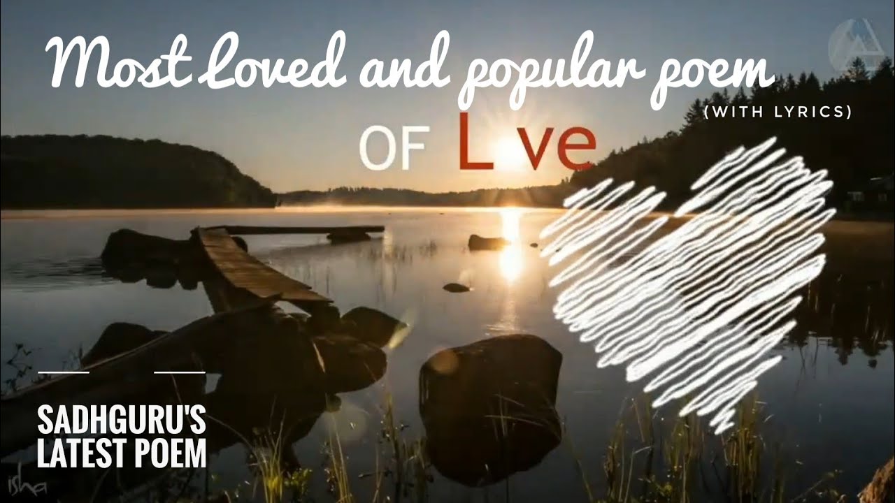 Sadhguru's Latest Poem: Of LoVE (with Lyrics) - YouTube