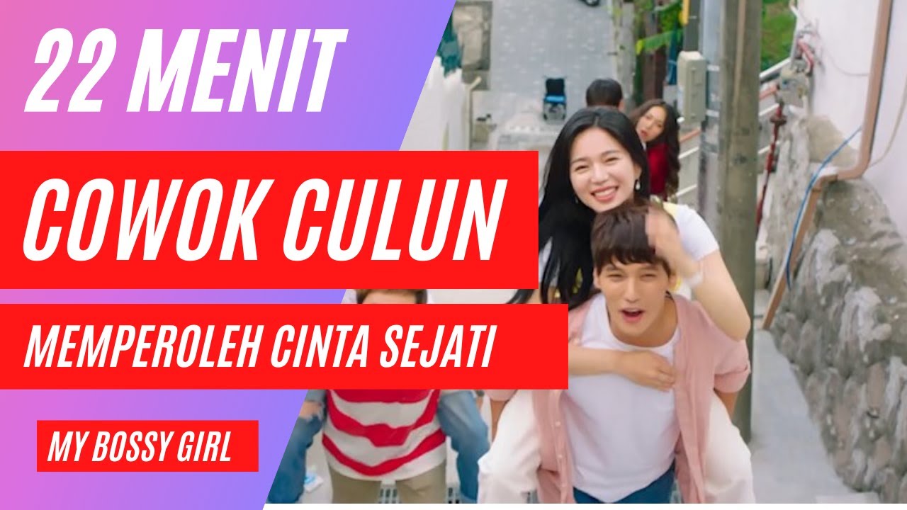 COWOK CULUN MENEMUKAN JODOH TERBAIK | Alur Cerita - My Bossy Girl | K-Drama - YouTube