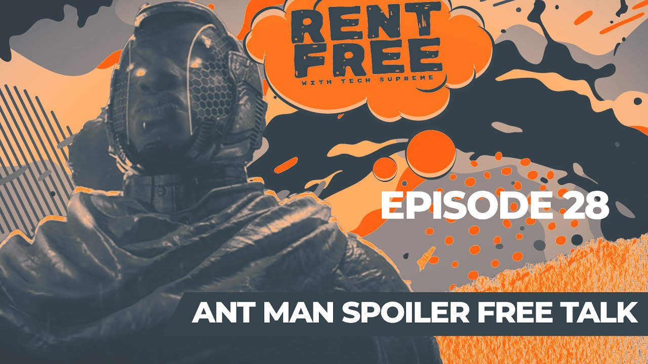 Rent Free with Tech Supreme Episode 28 ANTMAN - YouTube
