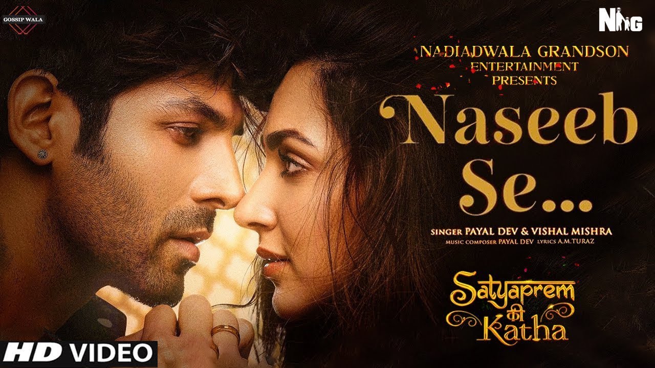 Naseeb Se (official song) "Satyaprem ki katha". - YouTube