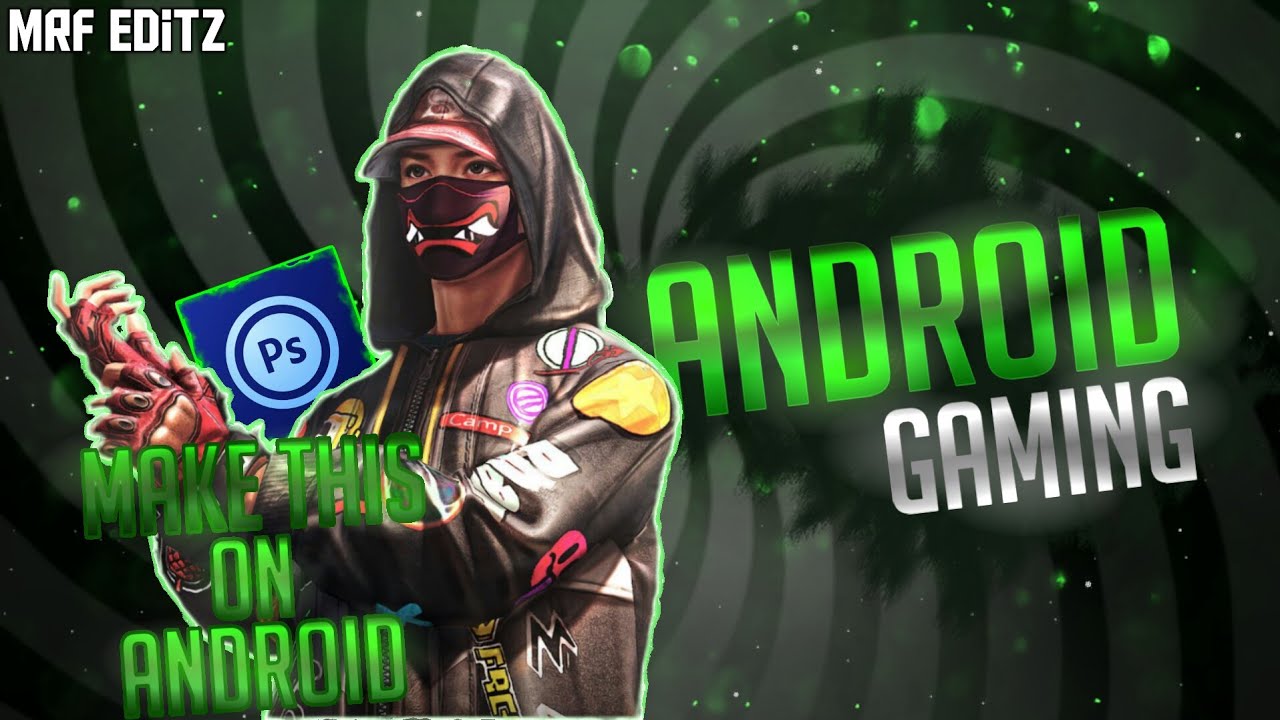 How To Make A Gaming Thumbnail On Android | Cool Greenish thumbnail ...