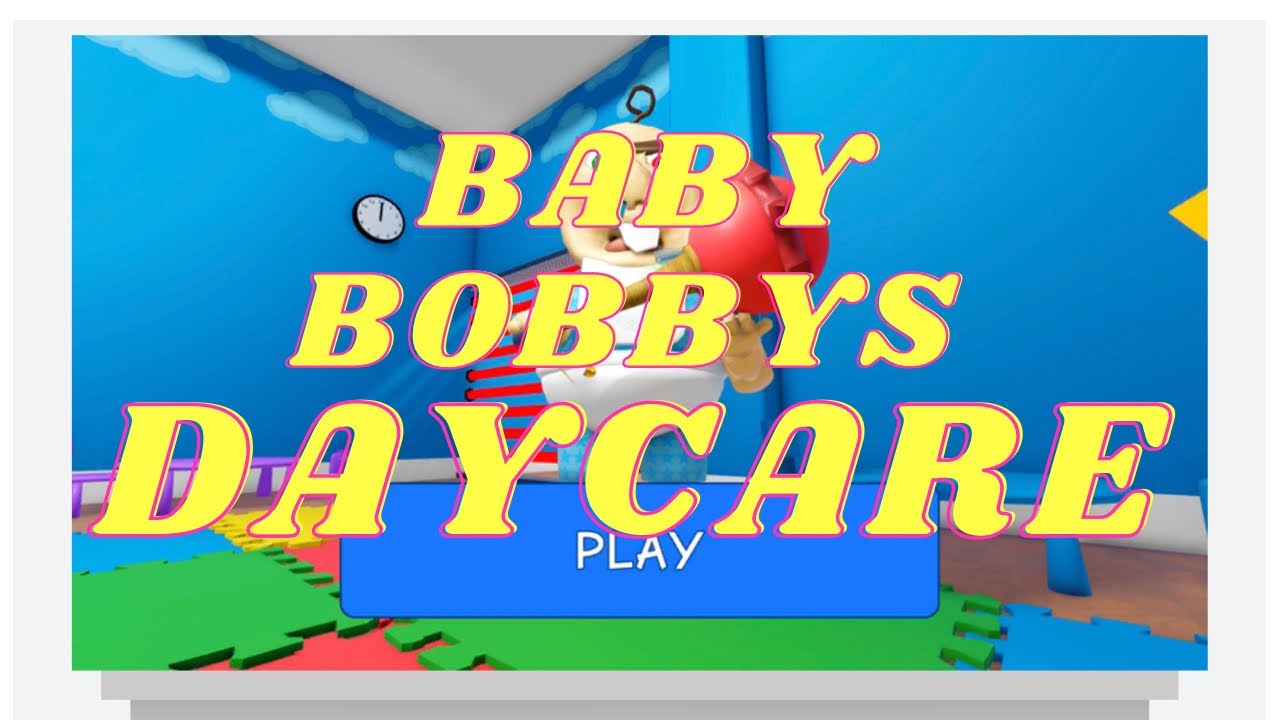 How To Beat BABY BOBBY’S DAYCARE [FIRST PERSON OBBY] ROBLOX - YouTube
