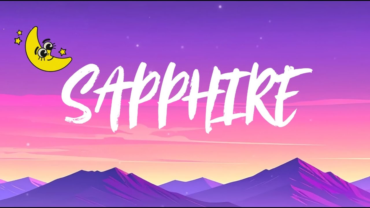Sapphire – Ed Sheeran [Lyrics] 💎 | Sing Along with the Magic of Ed’s ...
