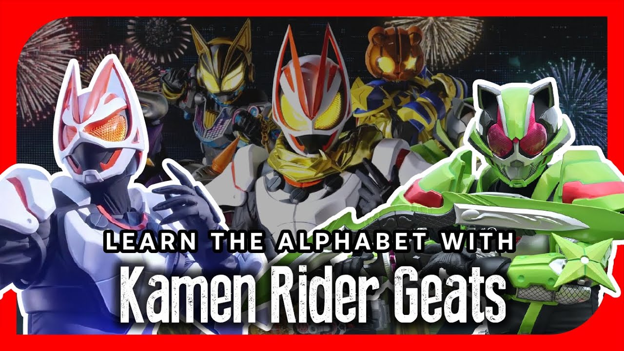 Learn the Alphabet with Kamen Rider Geats - YouTube