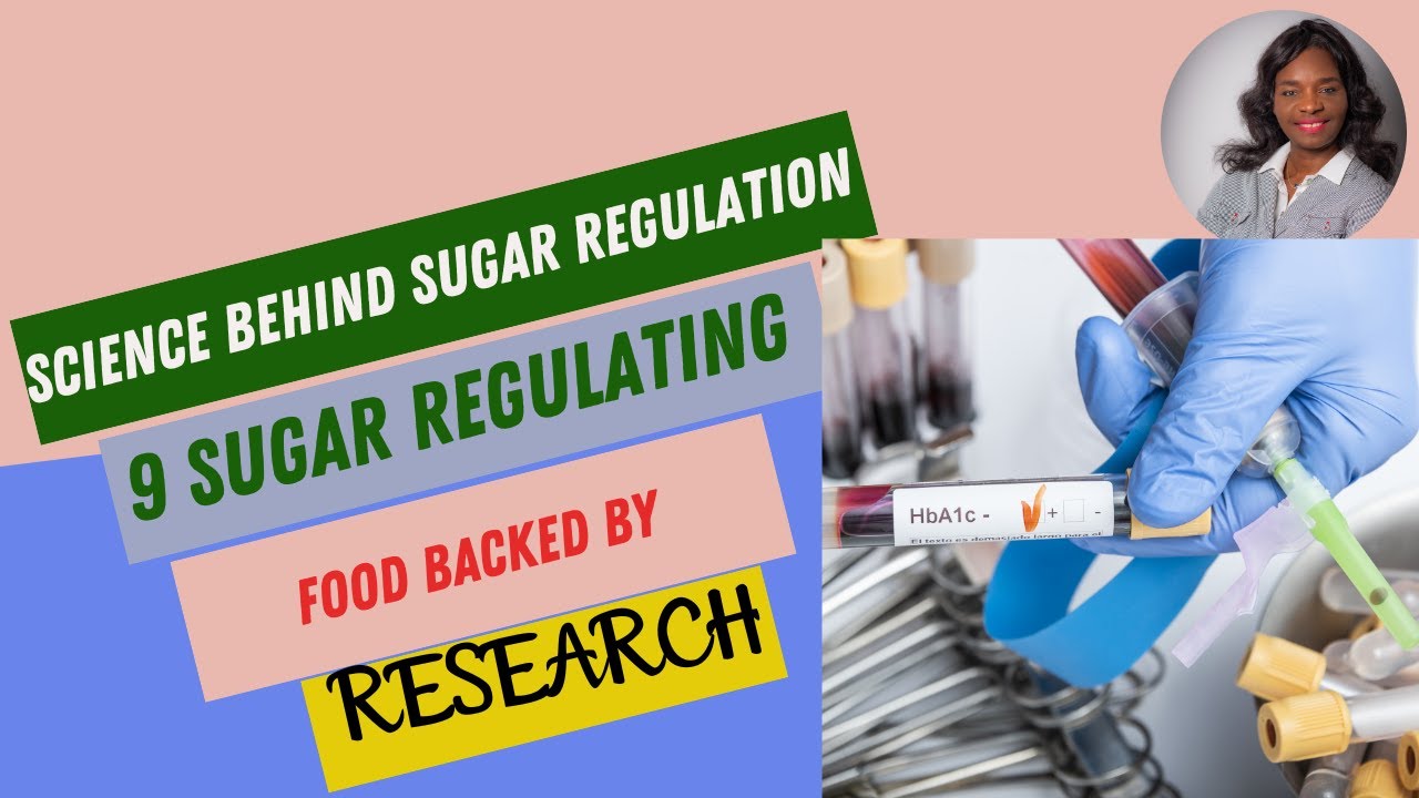 The Science Behind Sugar Regulation: 9 Foods Backed by Research that ...