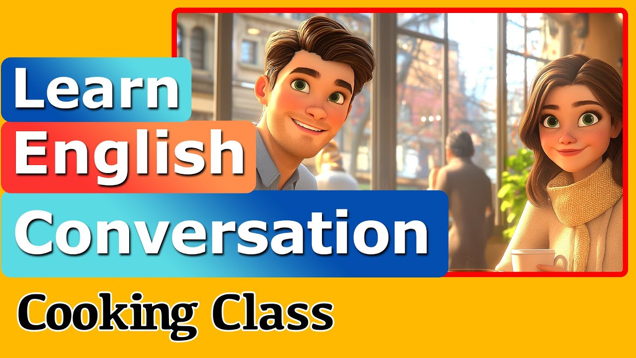 Everyday English Conversation - Talking About Cooking Class - YouTube