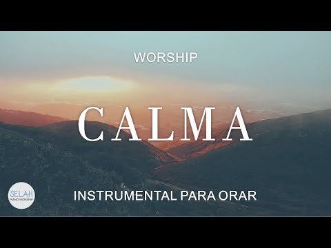 CALMA - Horas de MÚSICA INSTRUMENTAL Suave para Orar y Reflexionar - SIN ANUNCIOS INTERMEDIOS