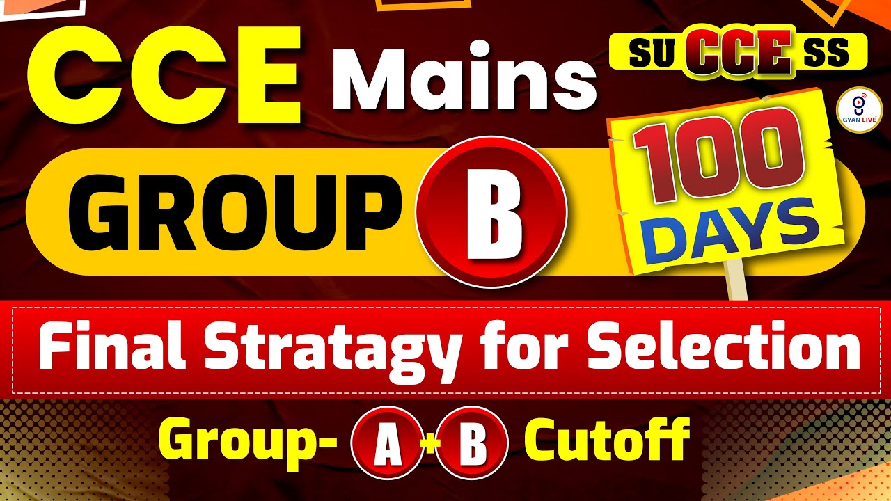 CCE MAINS GROUP B | 100 Days final stratagy for selection | Group - A ...
