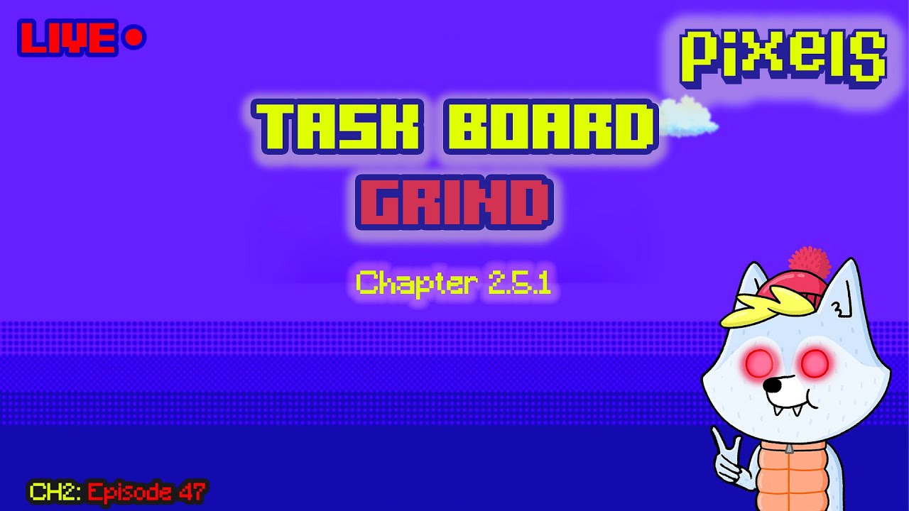 Live: Task board Grind | Pixels - YouTube