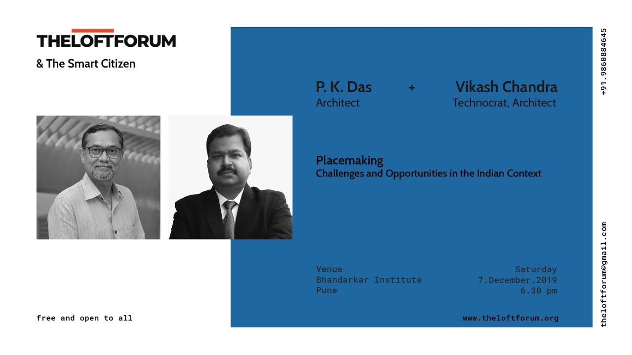 Talk | Vikash Chandra | Architect, Technocrat | Placemaking in the ...